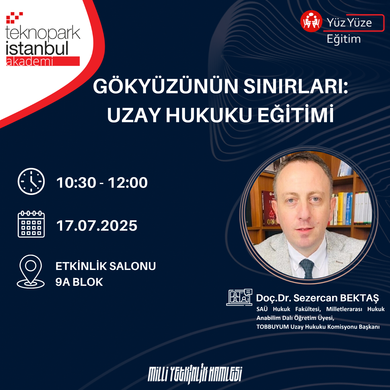 GÖKYÜZÜNÜN SINIRLARI: UZAY HUKUKU EĞİTİMİ - Eğitimler | Teknopark İstanbul